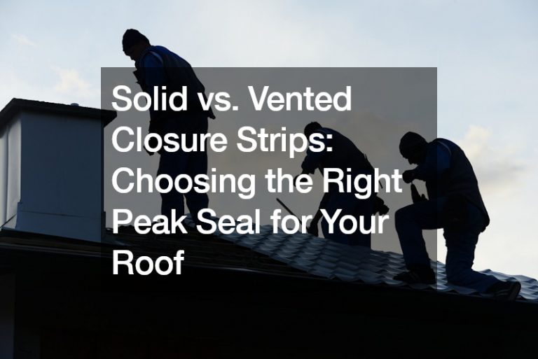 Solid vs. Vented Closure Strips Choosing the Right Peak Seal for Your ...
